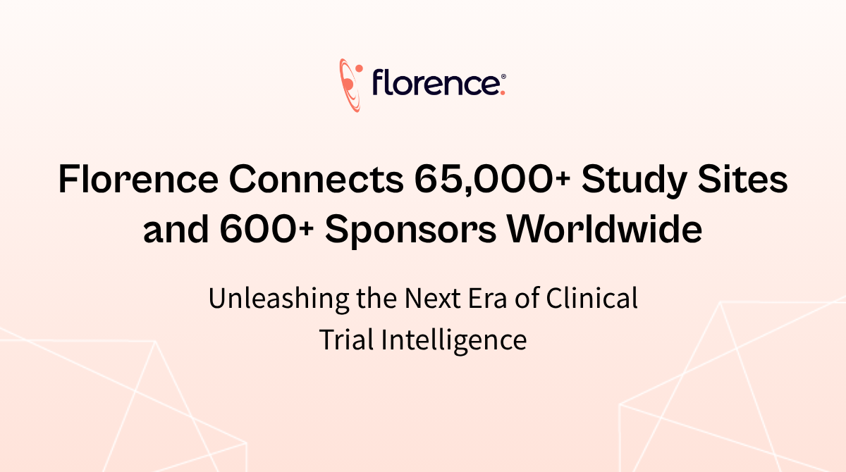 Florence Connects 65,000+ Study Sites and 600+ Sponsors Worldwide ...